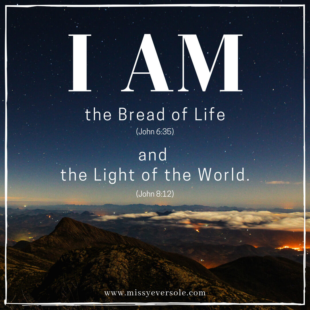 I AM the Bread of Life, the Light of the World - Missy Eversole