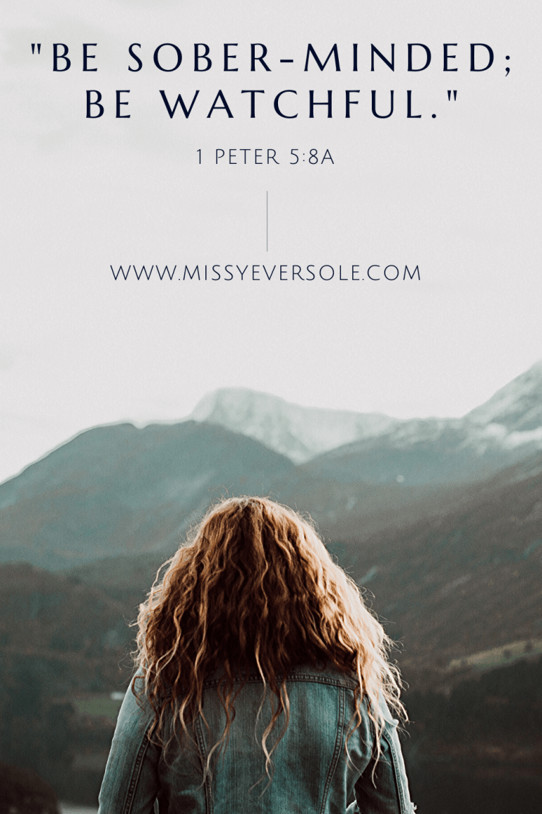 Be Watchful! The Enemy Loves Seeing Our Fear! - Missy Eversole