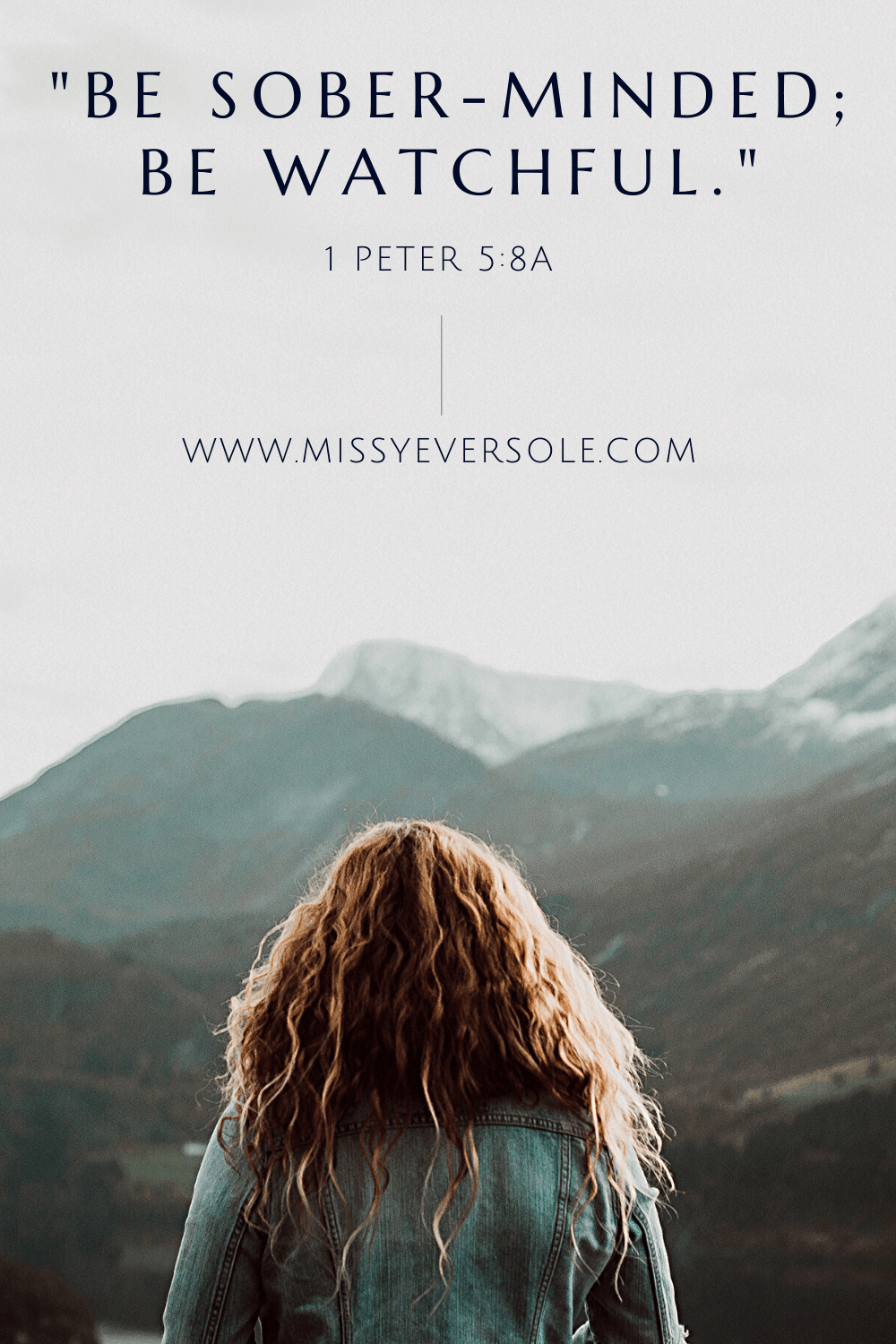 Be Watchful! The Enemy Loves Seeing Our Fear! - Missy Eversole