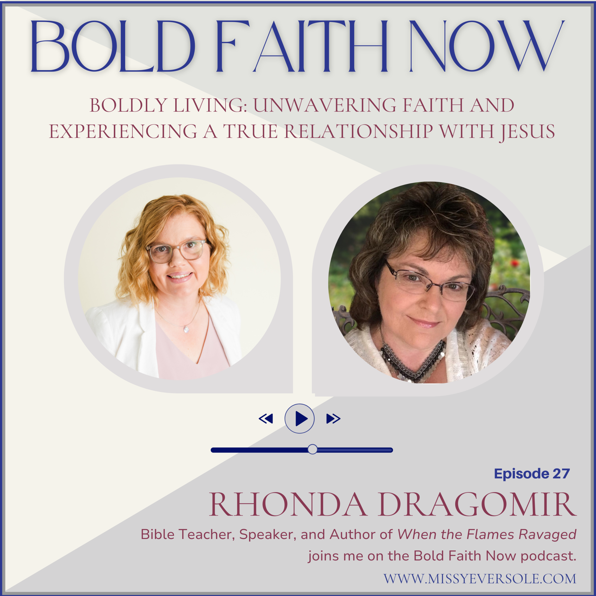 27 - Boldly Living: Unwavering Faith and Experiencing a True ...