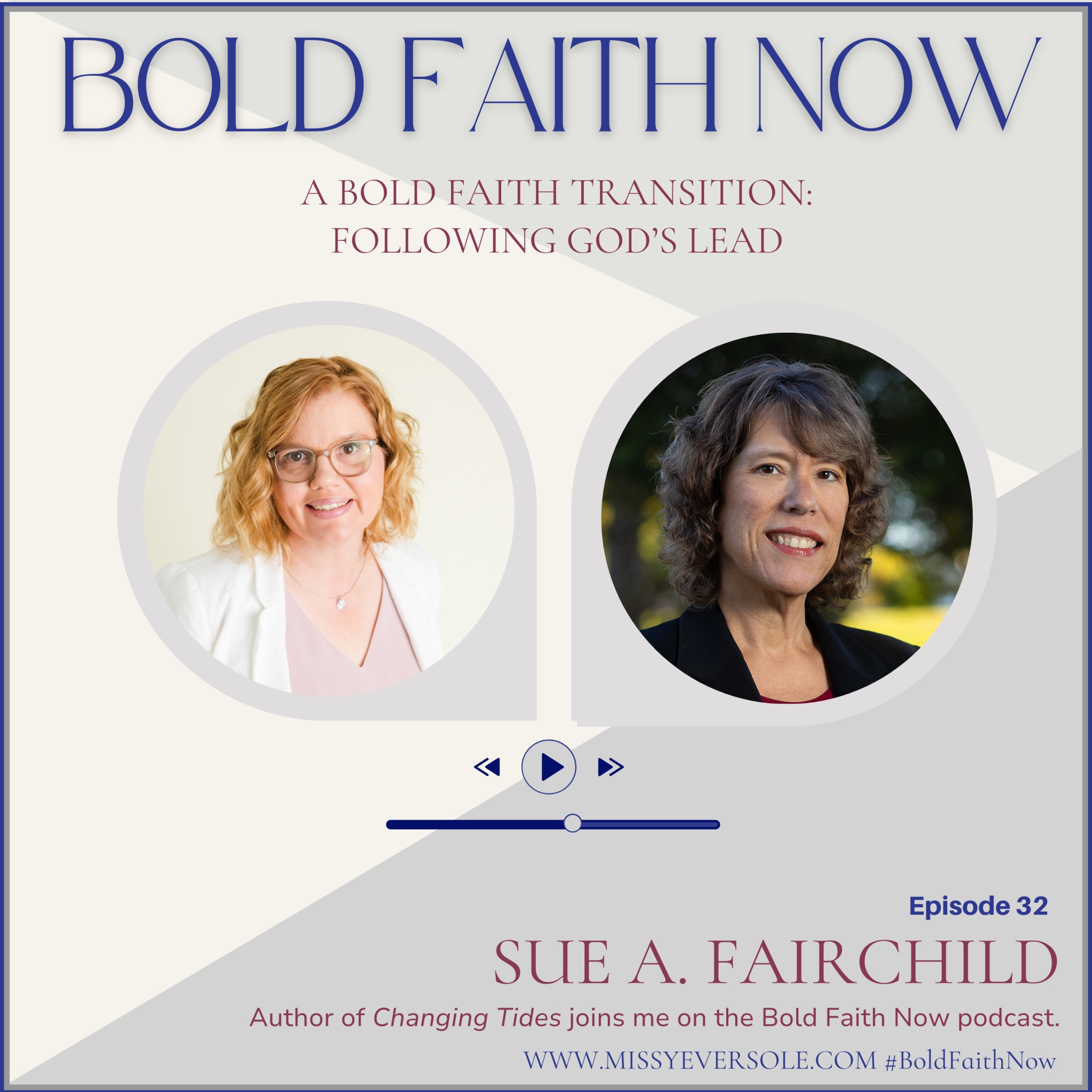 32 - A Bold Faith Transition: Following God’s Lead with Sue A ...