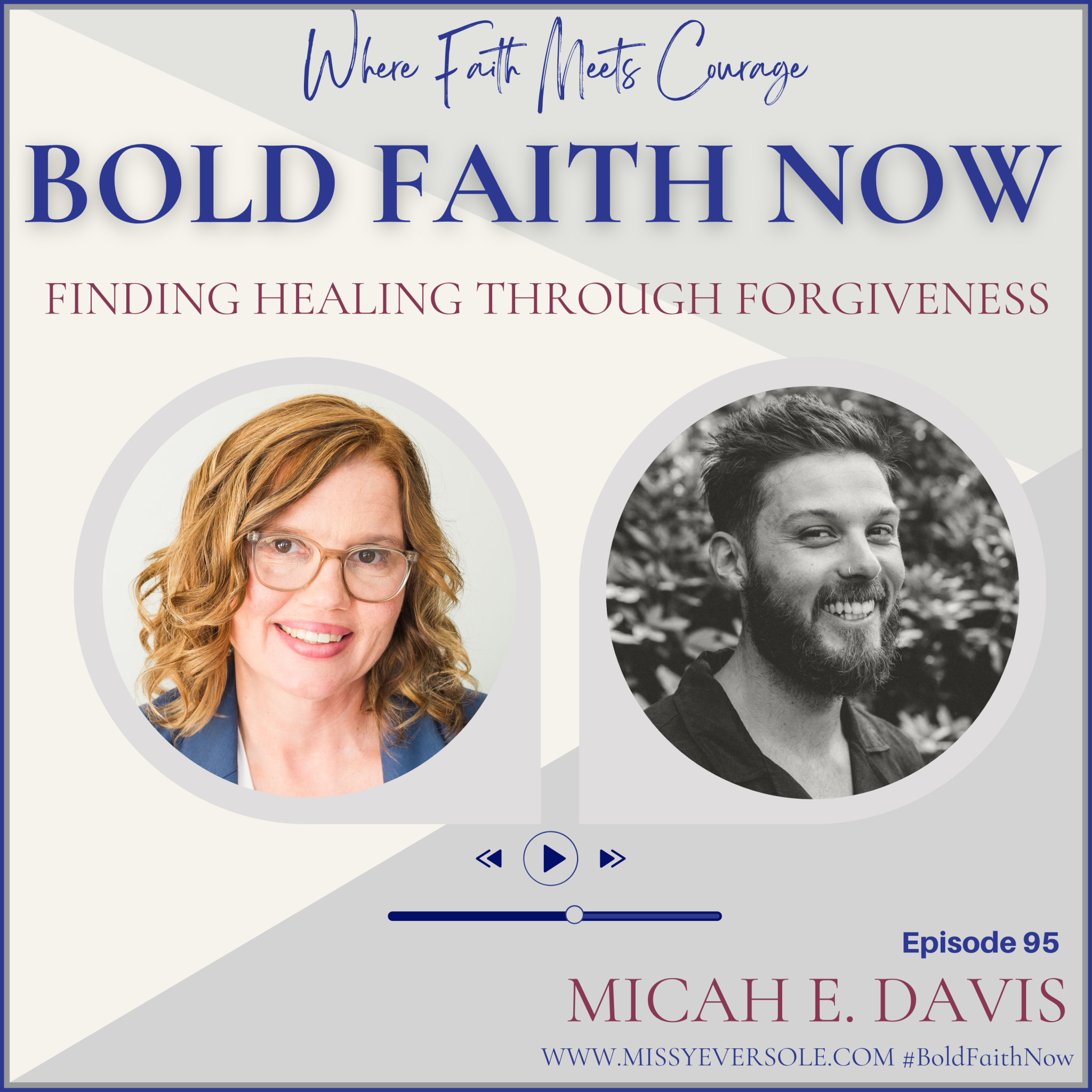 095 -Finding Healing Through Forgiveness with Micah E. Davis - Missy ...