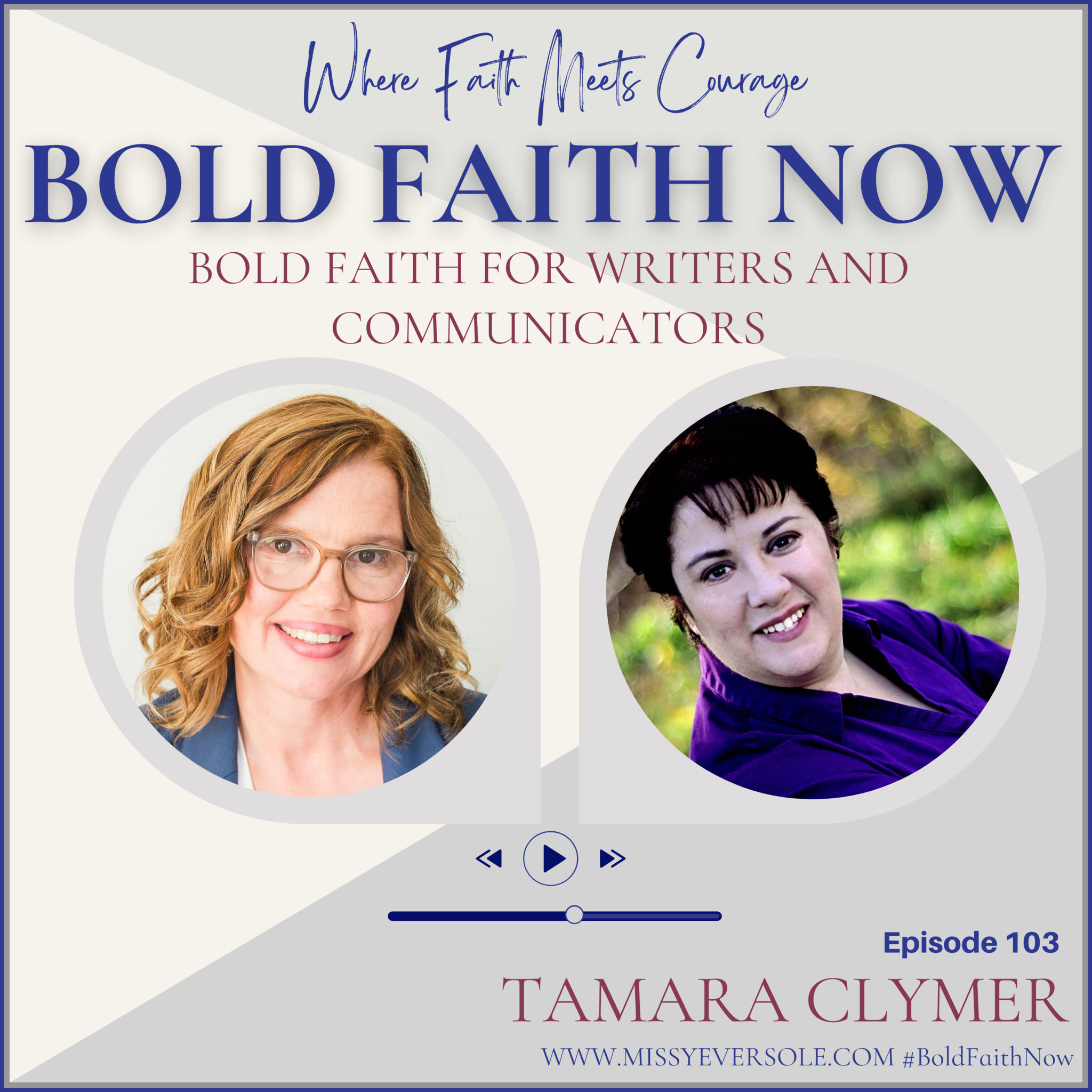 103 - Bold Faith for Writers and Communicators with Tamara Clymer ...